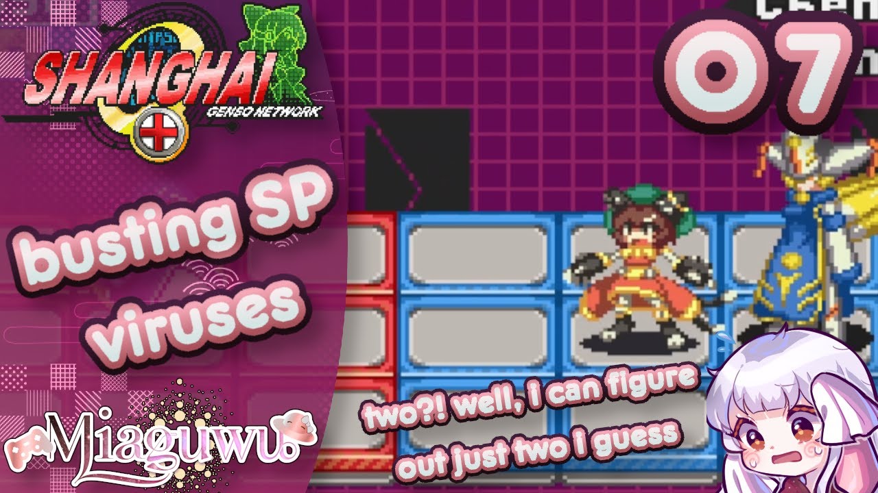 【Shanghai EXE】busting SP viruses【vtuber】【7】 - YouTube