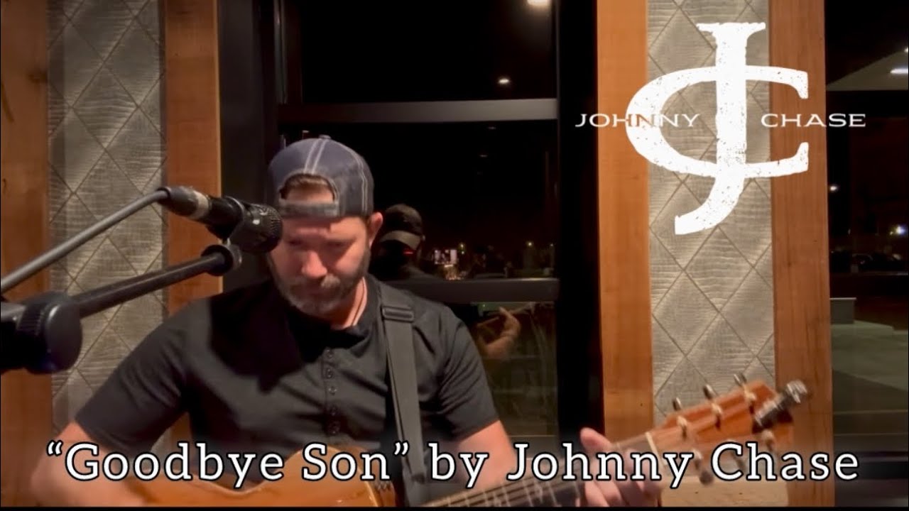Goodbye Son - Johnny Chase (Original song) - YouTube