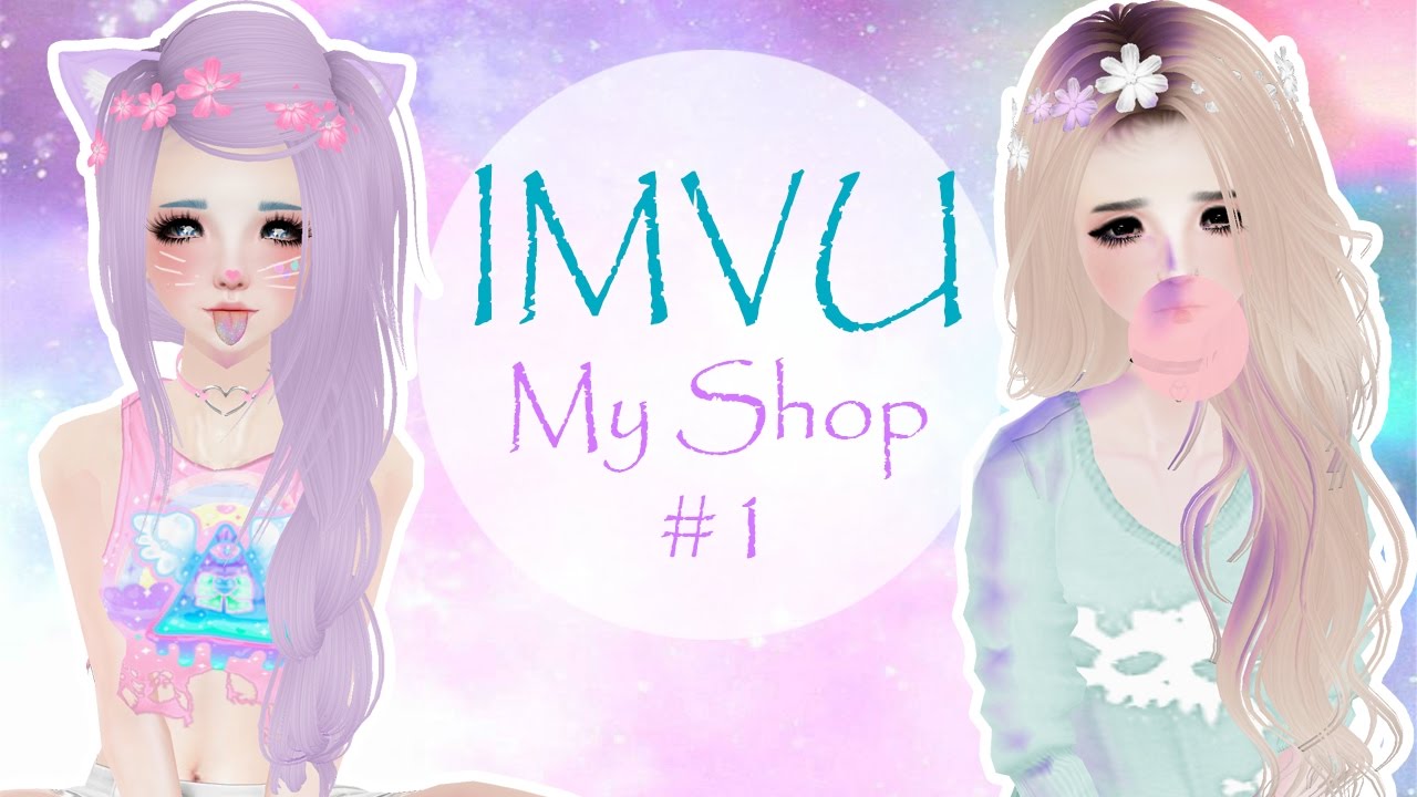 [IMVU]My Shop #1 - YouTube