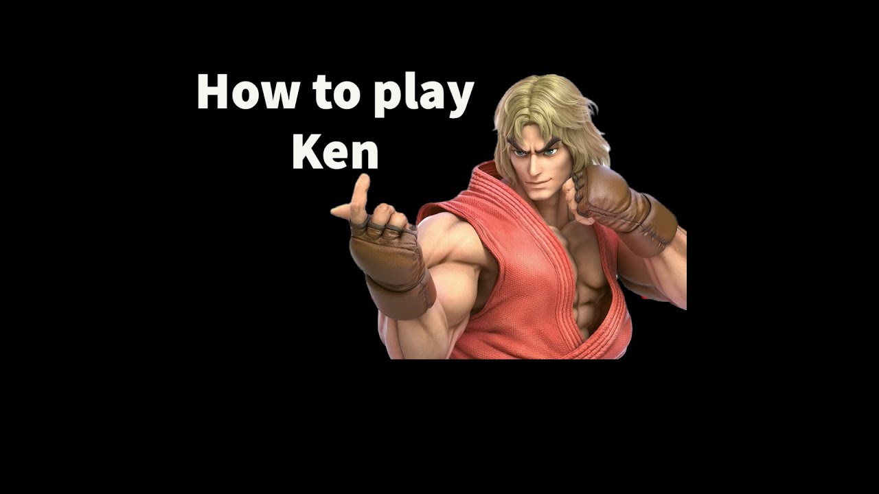 Beginners guide to ken in ssbu - YouTube