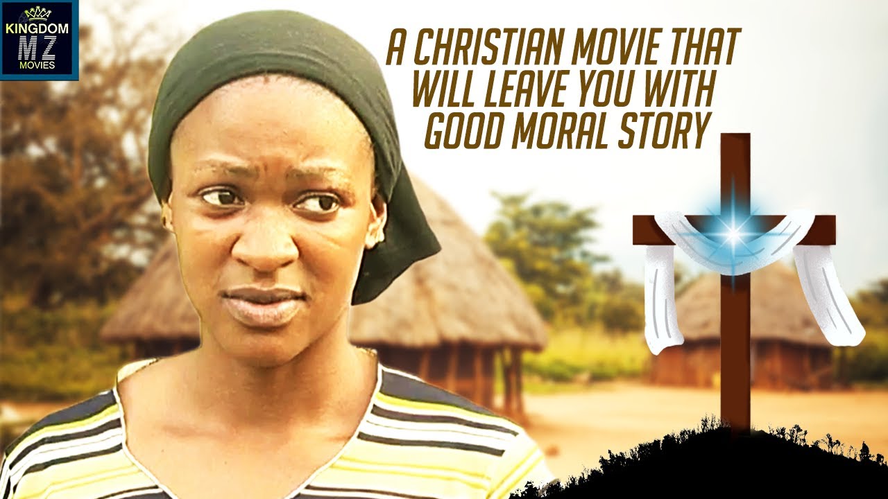 A Christian Movie That Will Leave You With Good Moral Story - A ...