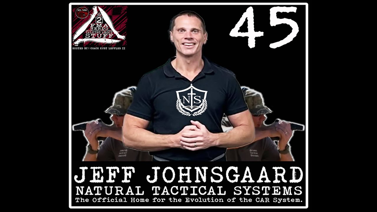 2 FMA-Nerds Talking About Stuff | EP45. | Jeff Johnsgaard | Natural ...