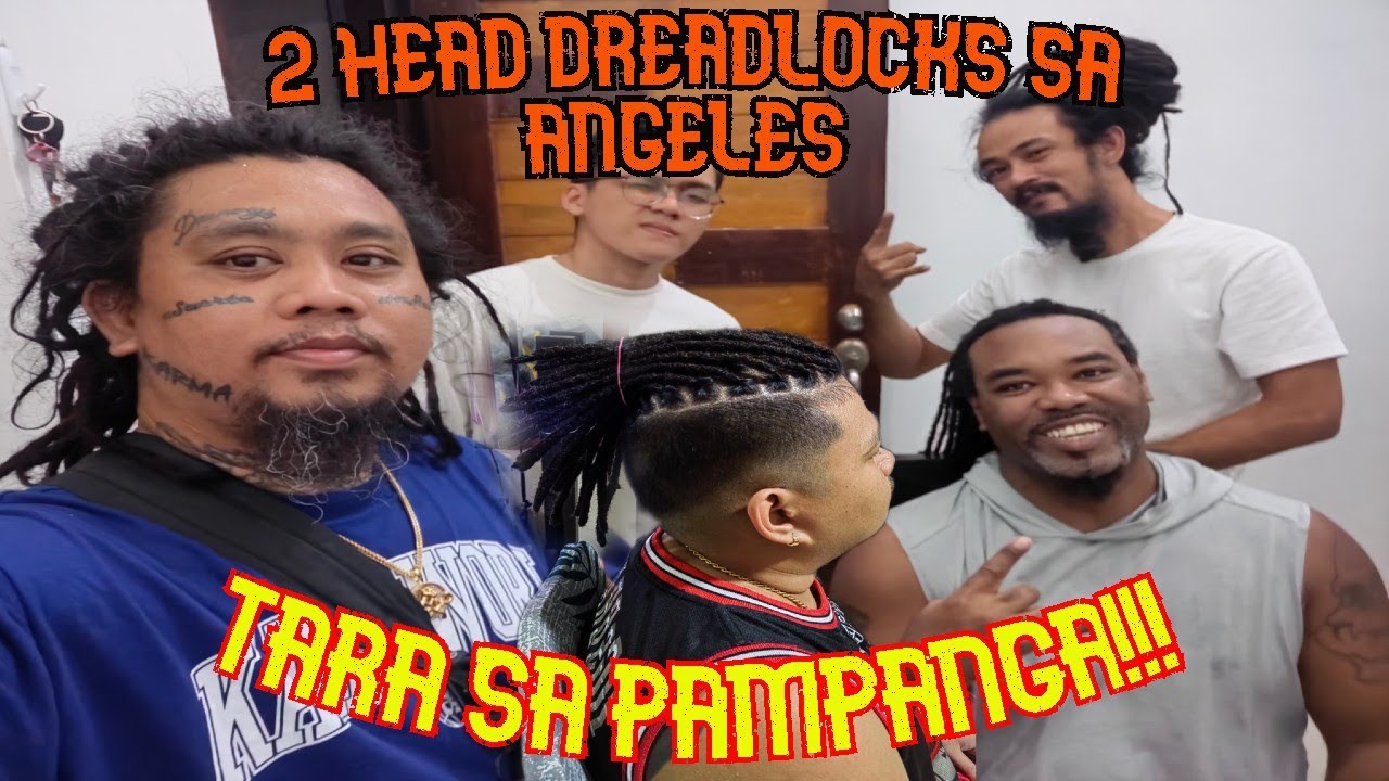 2 HEAD DREADLOCKS SA ANGELES PAMPANGA TARA!!! / DREADMANLA - YouTube