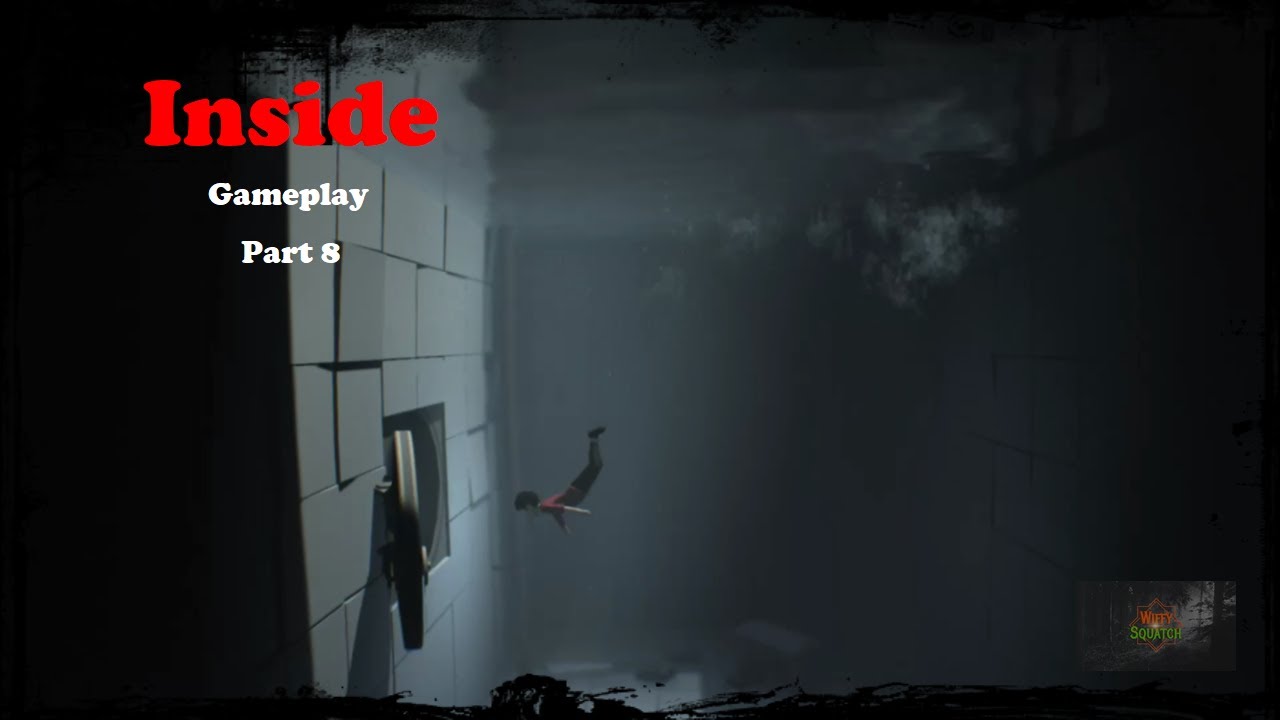 Inside Gameplay Part 8 - YouTube