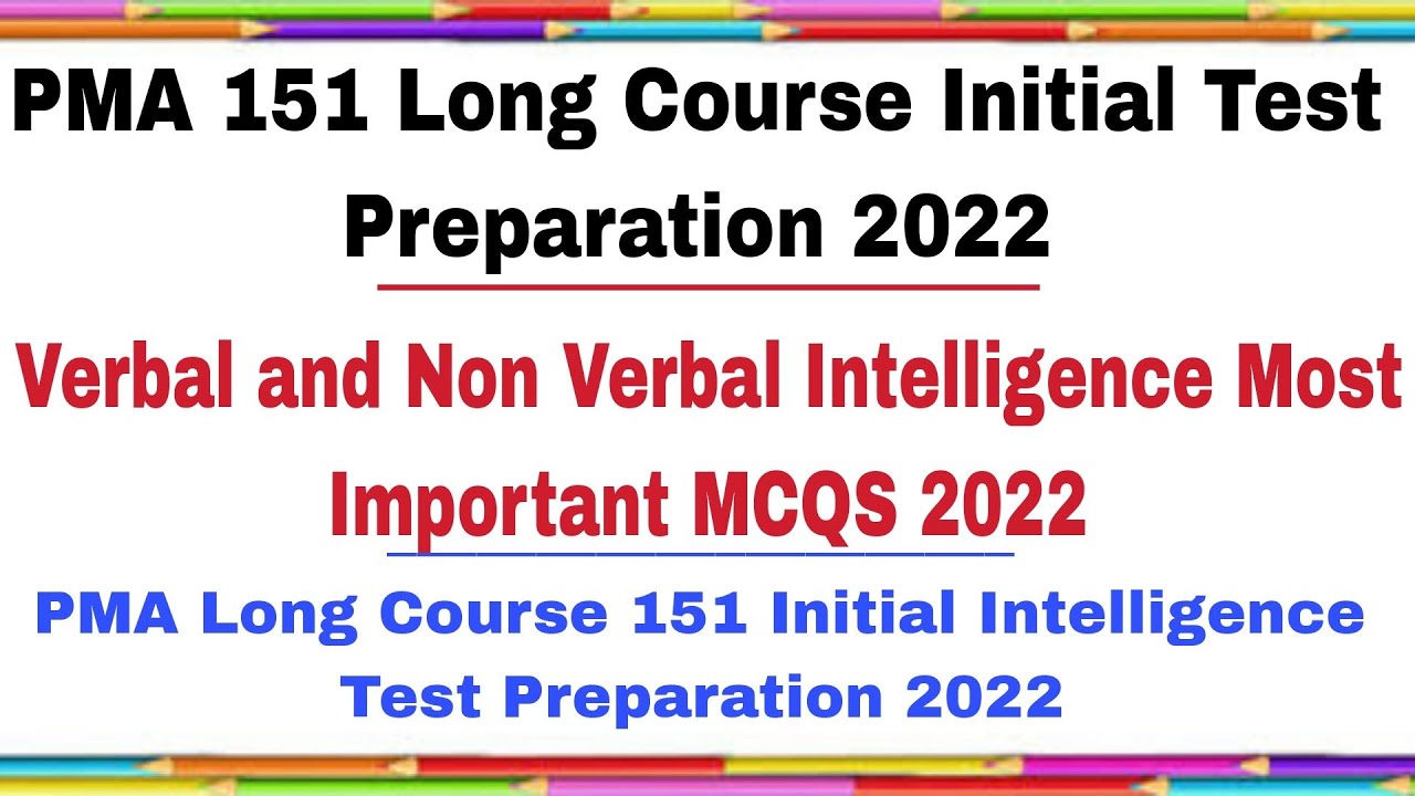 PMA Long Course 151|Verbal & Non Verbal Intelligence Test MCQS 2022|PMA ...
