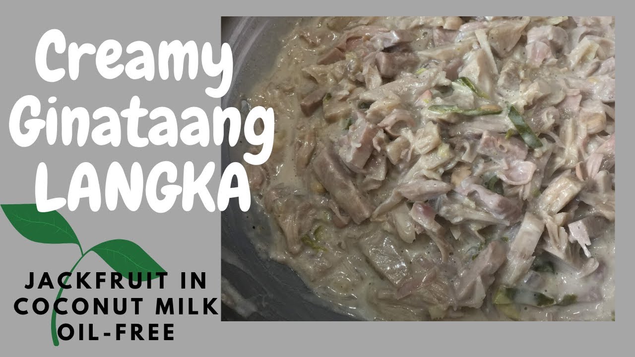 Ginataang Langka Recipe | Jackfruit in Coconut Milk - YouTube