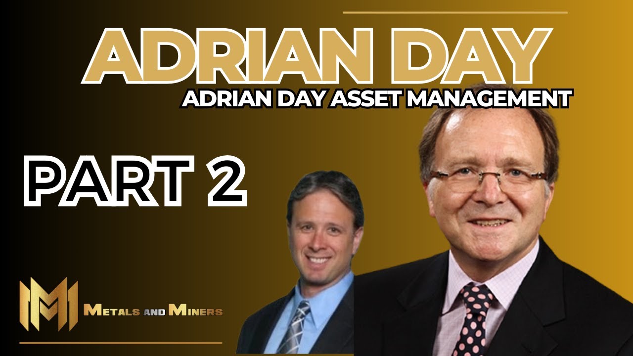 ADRIAN DAY | Part 2, Gold & USD, Mining Equities, Gold Allocation ...