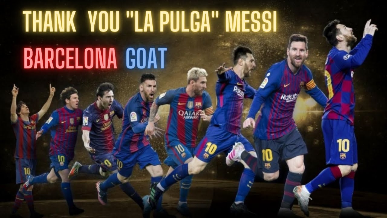 THANK YOU "LA PULGA" MESSI - BARCELONA'S GOAT | Skills & Goals | HD ...