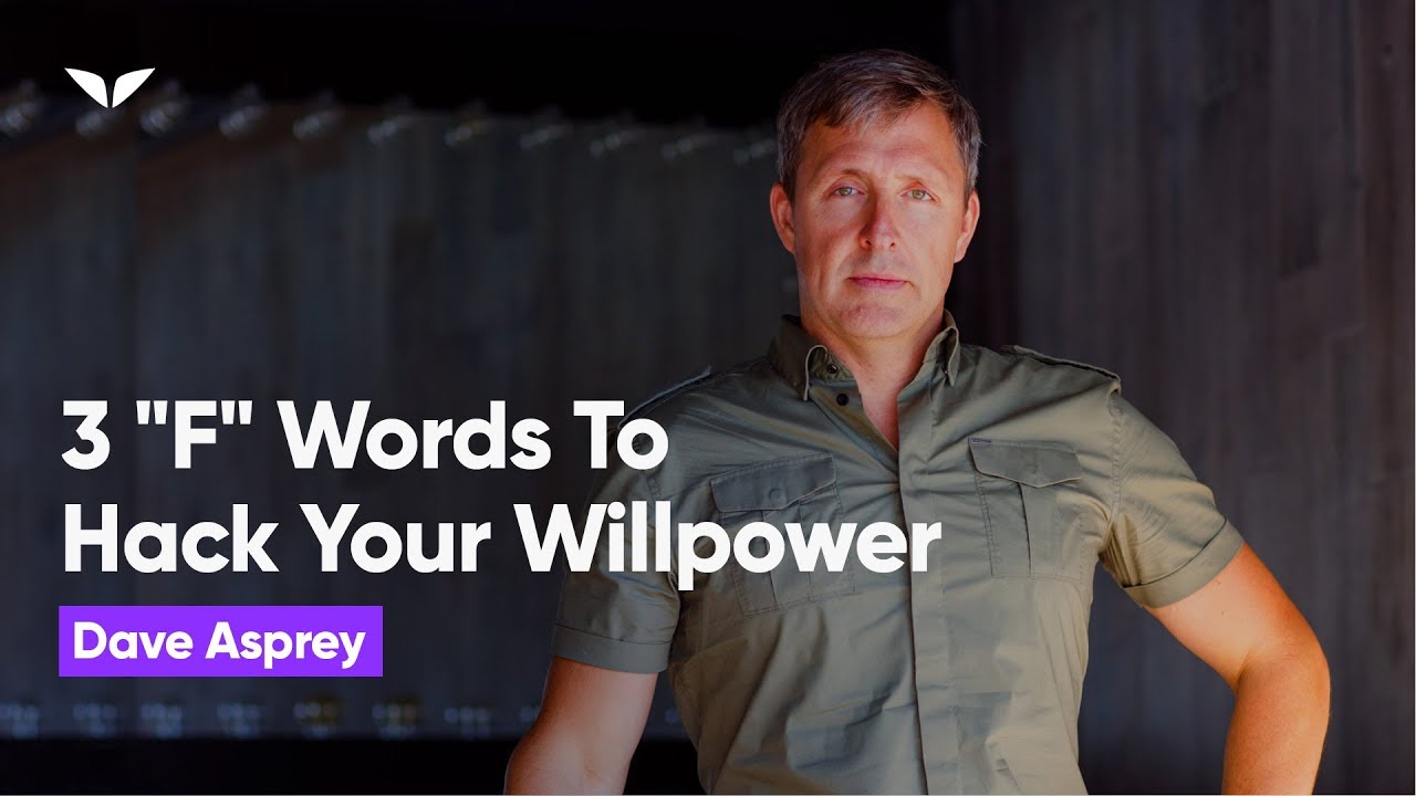 3 "F" Words to Hack your Willpower | Dave Asprey - YouTube