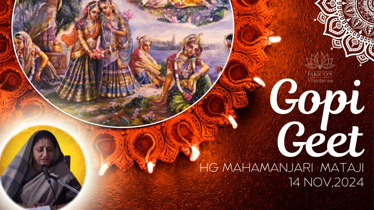 Sri Gopi Geet_Hg Maha Manjari Mataji_14.11.24_ISKCON Rukmani Vihar ...