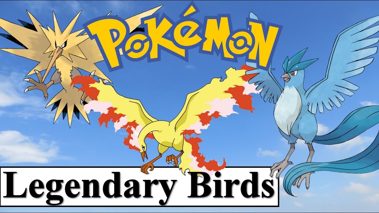 Pokémon: Legendy - Legendary Birds (Articuno, Zapdos, Moltres) - YouTube