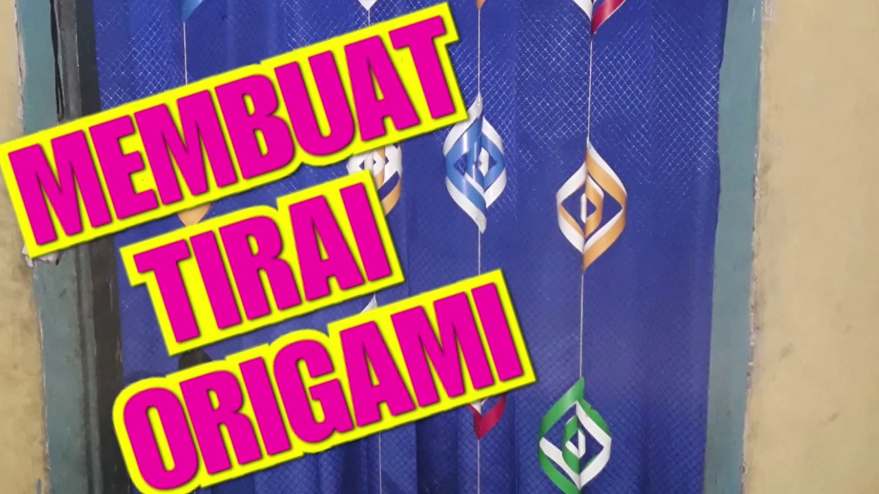 MEMBUAT TIRAI ORIGAMI DENGAN MUDAH - YouTube