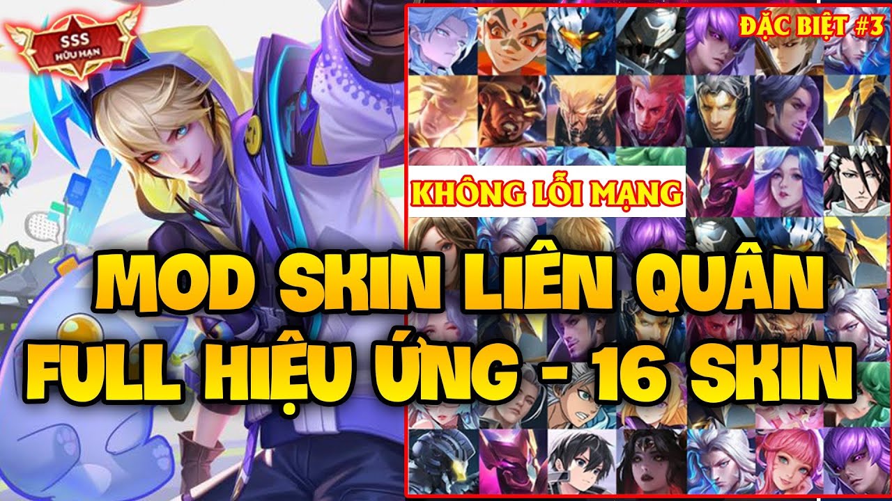 Cách MOD Skin Liên Quân Mới Nhất Nhận 16 SKin SS Và SSS Có Hiệu Ứng Mới ...