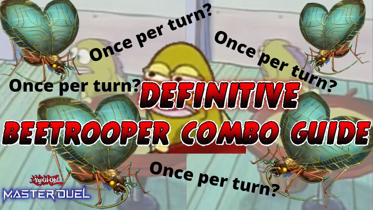 HARDCORE IN-DEPTH BEETROOPER COMBO TUTORIAL [Yu-Gi-Oh! Master Duel ...
