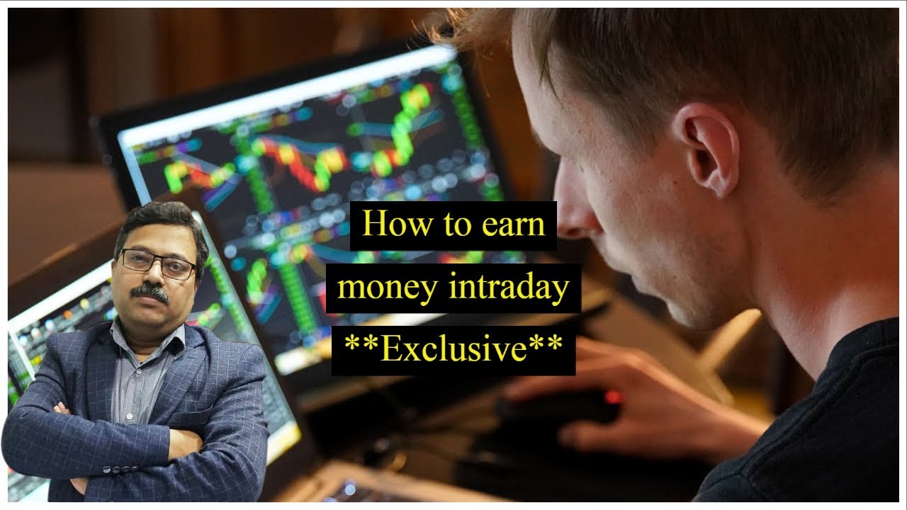 How to earn money intraday | ** Exclusive ** | Earn money online from ...