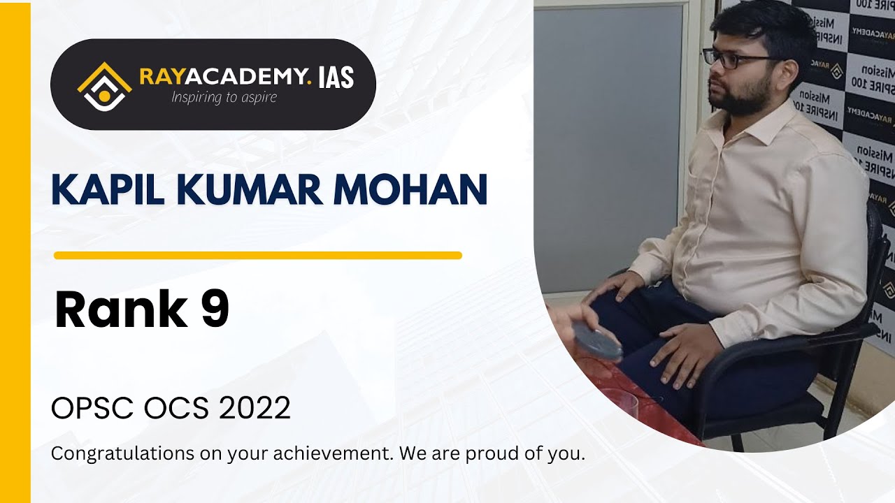 Kapil Kumar Mohan | Rank 9 | OPSC OCS 2022 | Rayacademy IAS - YouTube