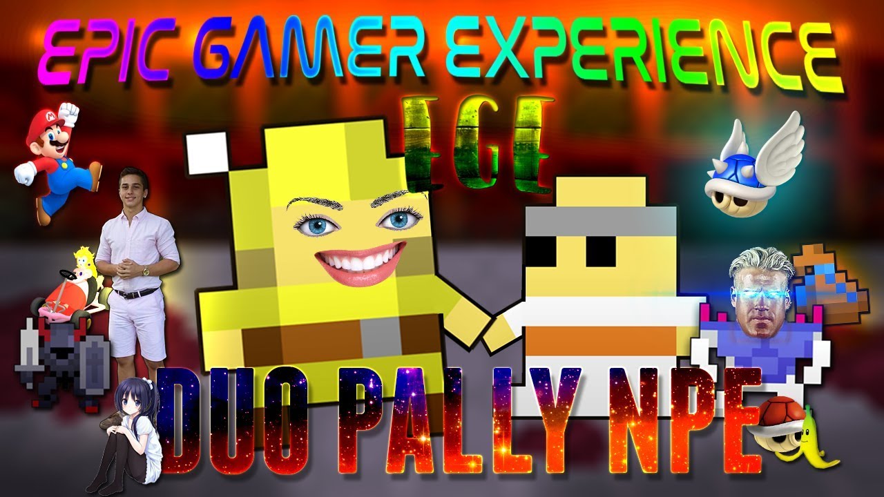 The Epic Gamer Experience #1 - Pally NPE (EGE) - YouTube