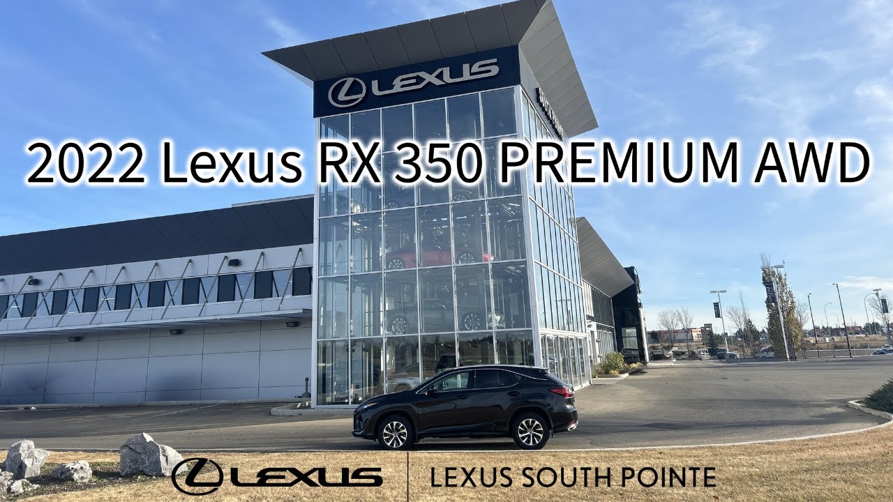 2022 Lexus RX 350 PREMIUM AWD (LUB3467) | Lexus South Pointe - YouTube