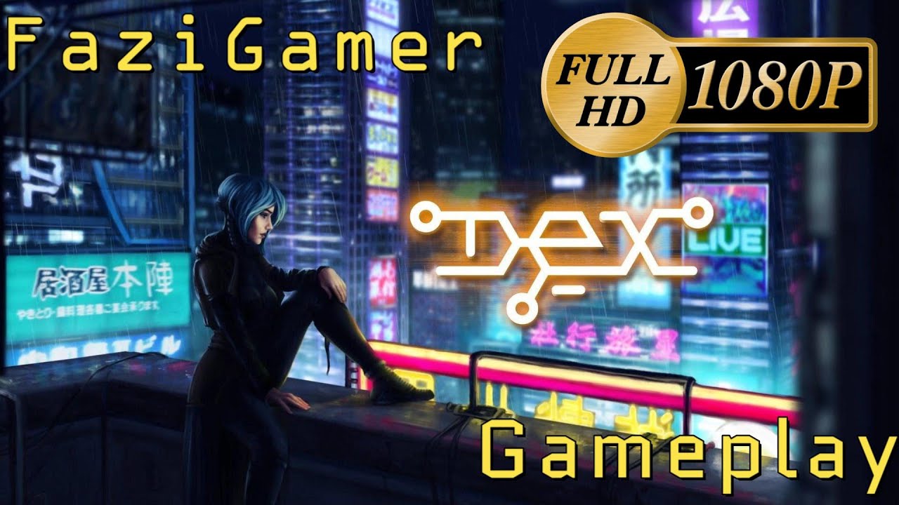 Dex Gameplay - Lightning Fast and Deadly! Full HD 1080p - YouTube