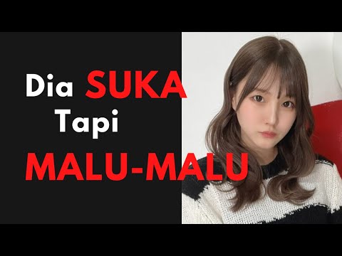 2 Tanda Utama Cewek Suka Kamu, Tapi Malu