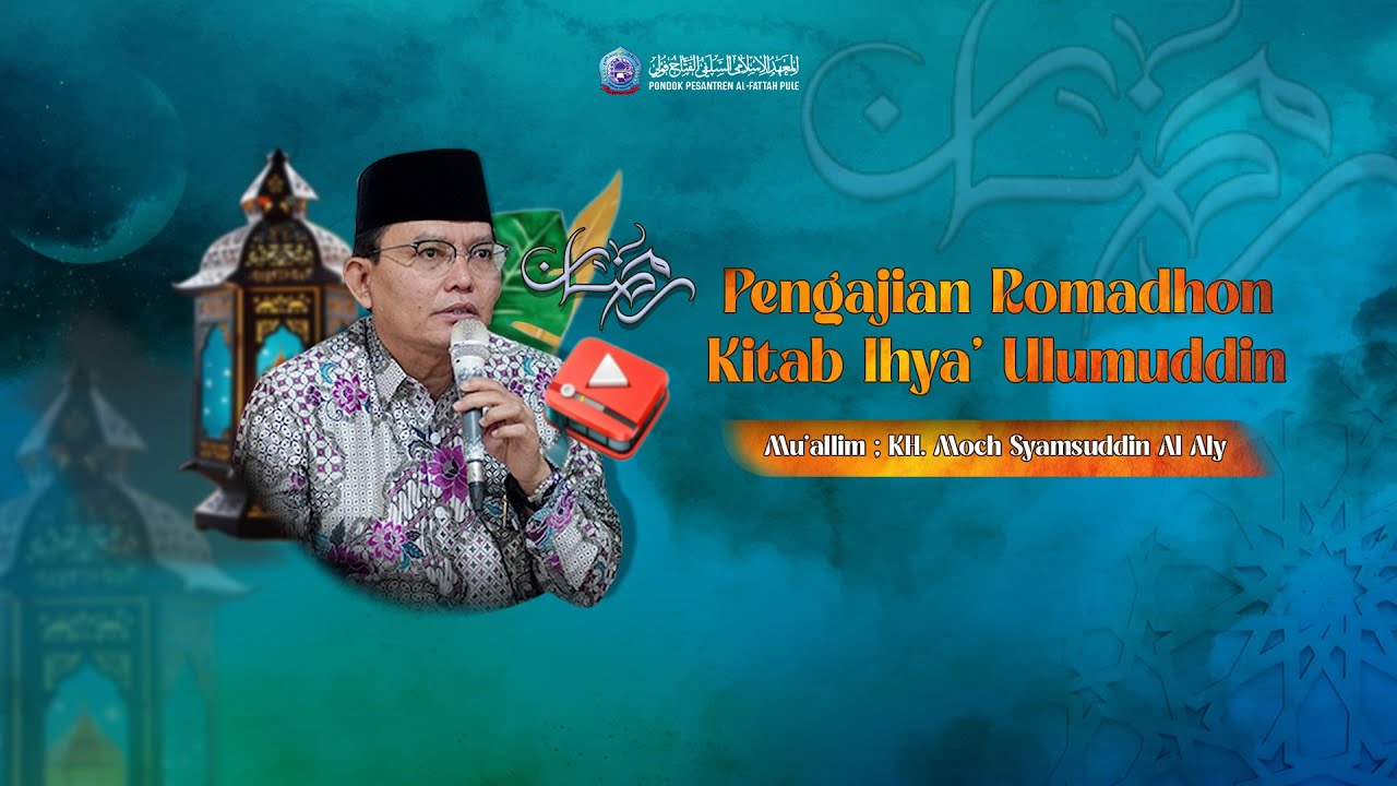🔴 #145 Ihya' Ulumuddin - PP. Al Fattah Pule | Juz 1 - YouTube