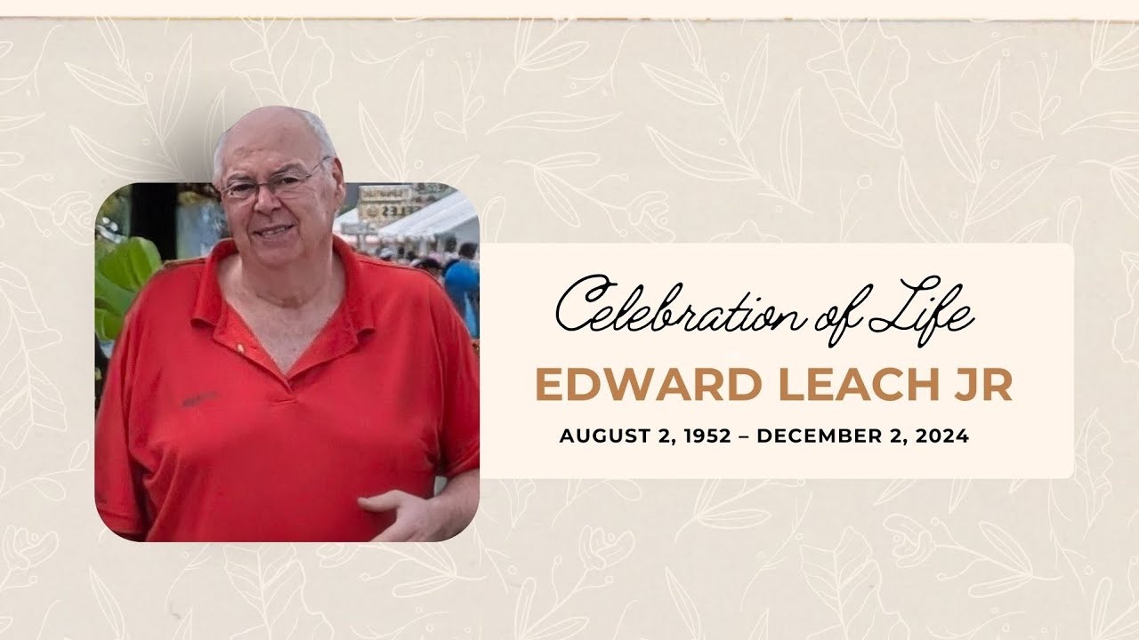 Edward Leach Jr – Celebration of Life - YouTube
