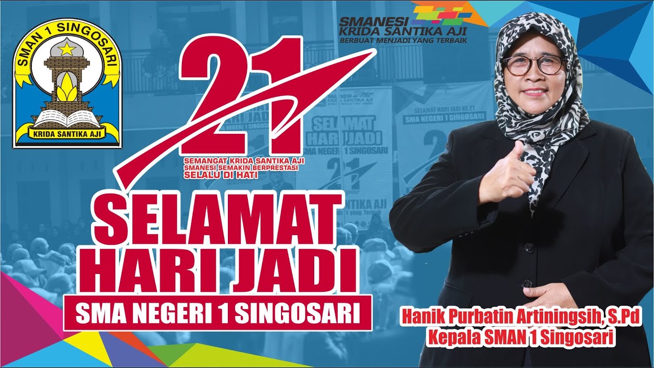 SMANESI 21st ANNIVERSARY - SMA NEGERI 1 SINGOSARI - KRIDA SANTIKA AJI ...