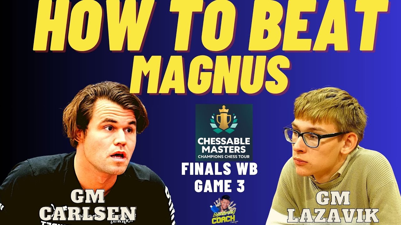 GANITO TALUNIN SI MAGNUS! Carlsen vs Lazavik! Chessable Masters WB ...