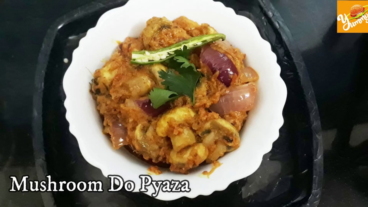 Mushroom Do Pyaza Recipe | How to make Mushroom Do Pyaza - YouTube