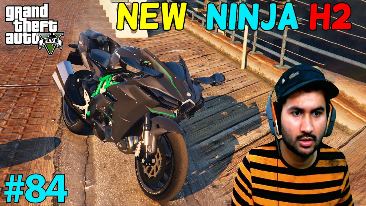 GTA 5 : MY NEW NINJA H2 | GTA5 GAMEPLAY #84 - YouTube