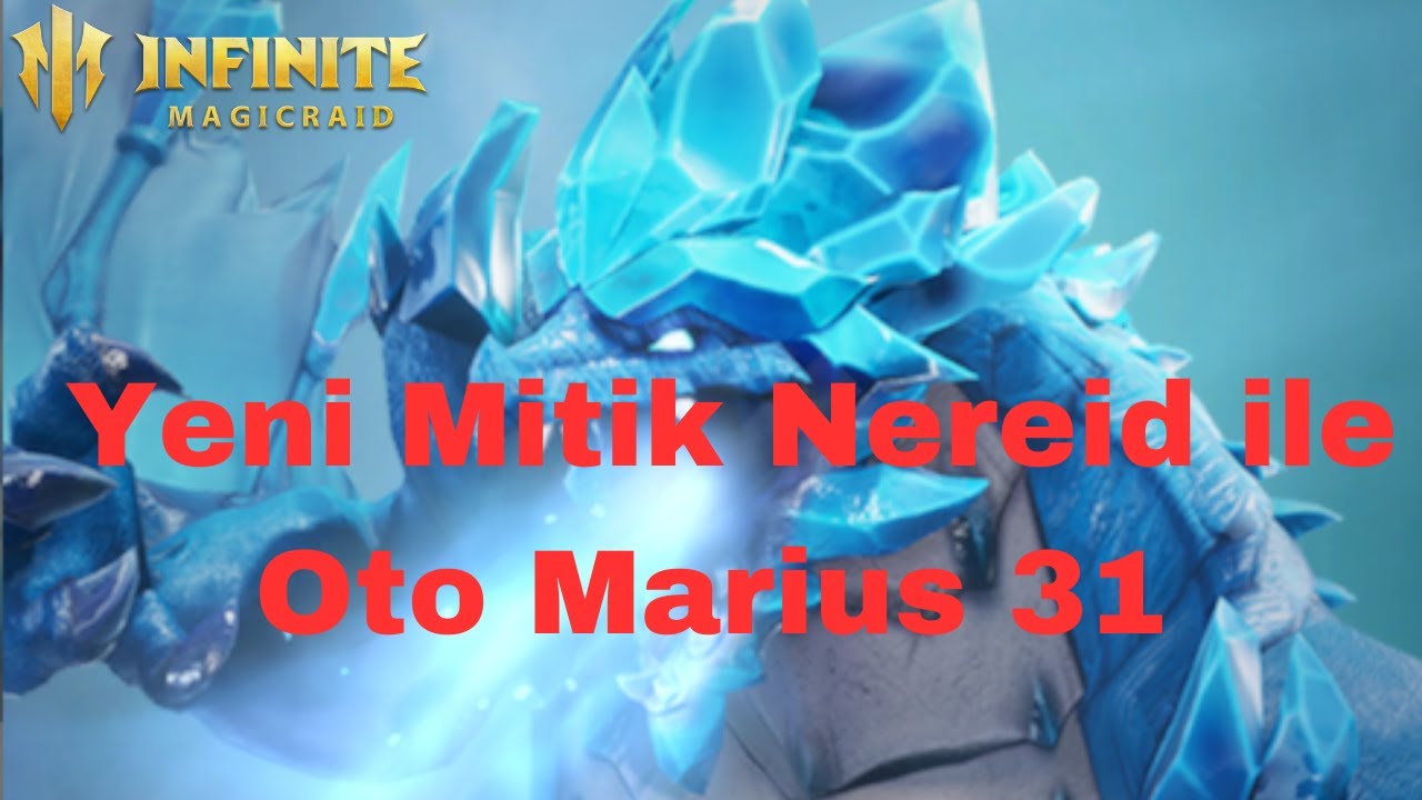 Infinite Magicraid Yeni Mitik Nereid ile Marius 31 Oto - YouTube