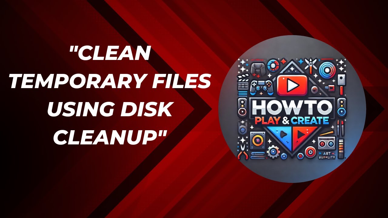 How to Clean Temporary Files and Free Up Space Using Disk Cleanup - YouTube