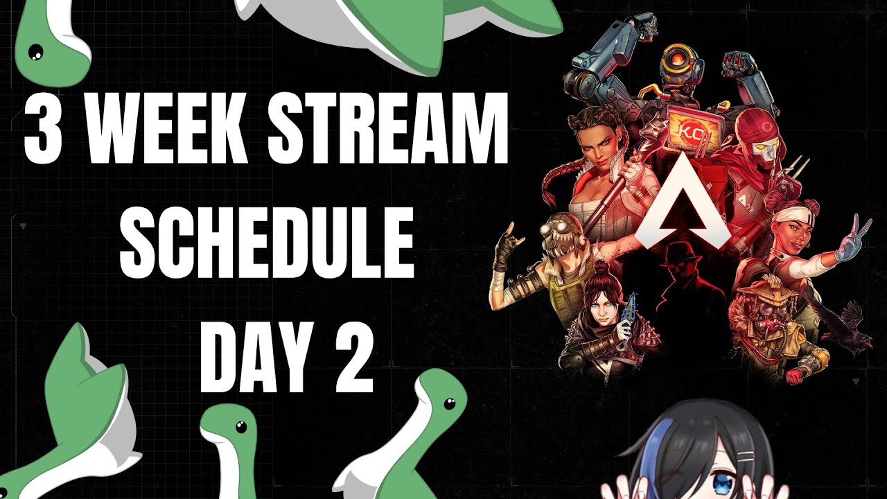 3-week stream schedule day 2 - YouTube