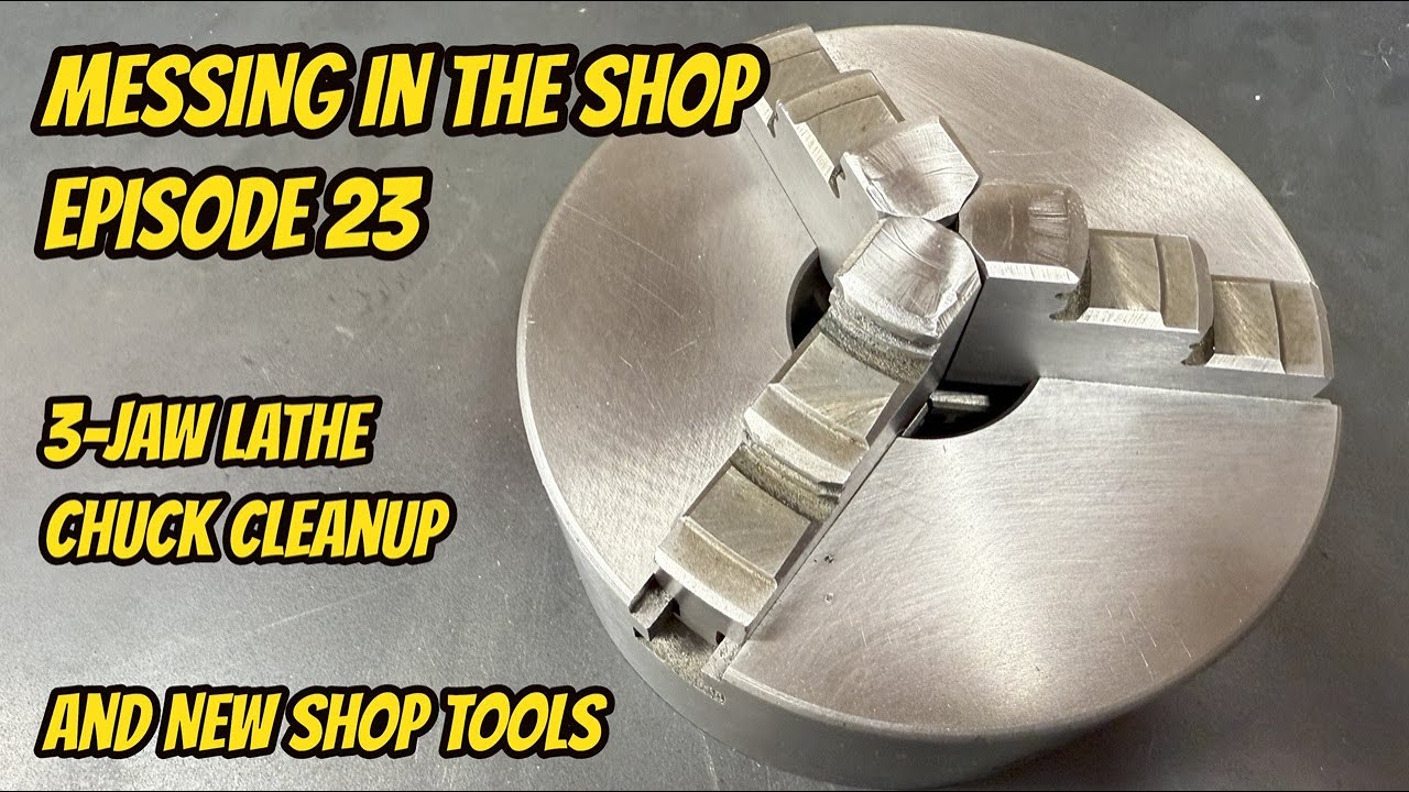 Messing in the Shop Episode 23 3-Jaw Teardown and Cleanup and New Shop ...