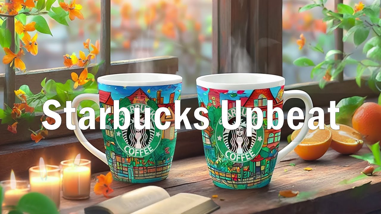 Happy Starbucks Cafe Music🍨 Smooth Jazz Music & Morning Bossa Nova ...