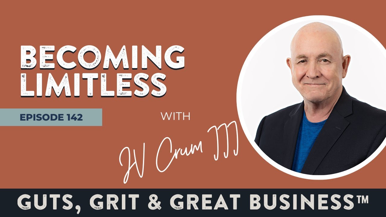 Ep. 142: Becoming Limitless with JV Crum III - YouTube