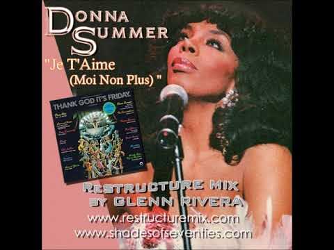 REISSUE: "Je T 'Aime (Moi Non Plus)" - Glenn Rivera ReStructure Mix - Donna Summer - YouTube