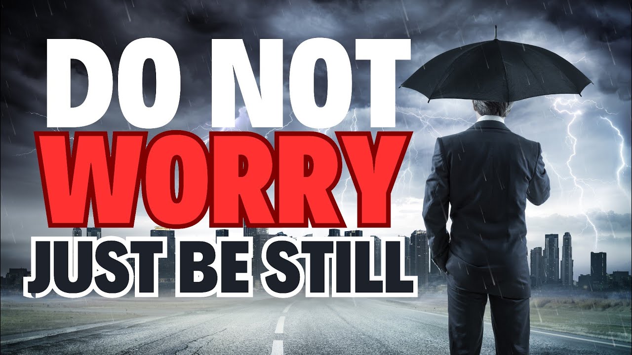 Be still and know that I am God - Jesus is watching over you ...