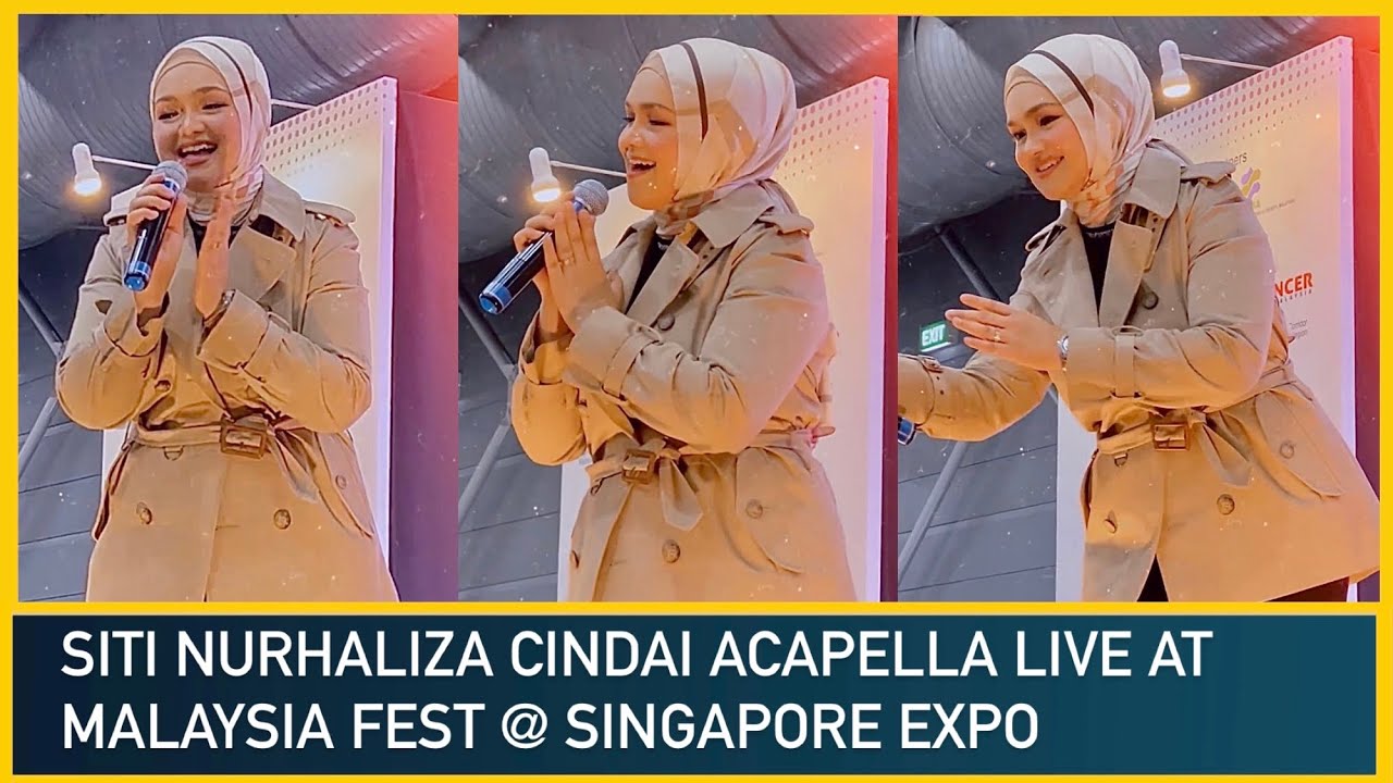 Siti Nurhaliza Cindai Acapella Live At Malaysia Fest & Singapore Expo ...