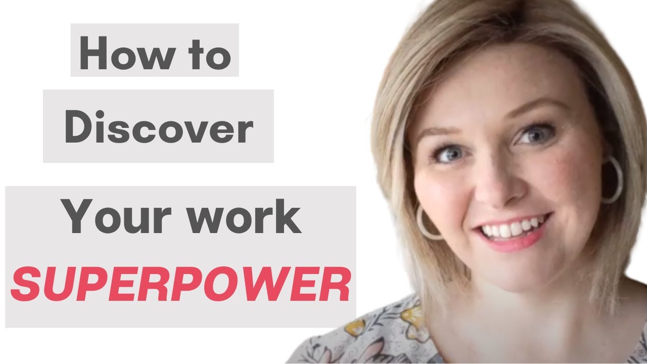 Discover your Work Superpower - YouTube
