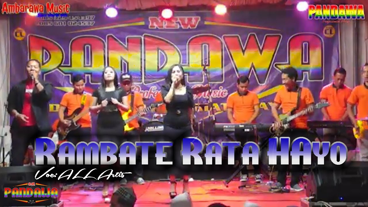 Rambate Rata Hayo - ALL Artis (Live OM PANDAWA) - YouTube