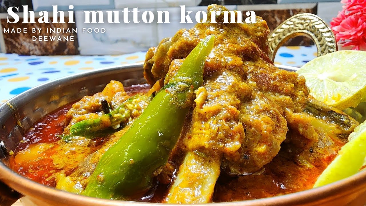 Shahi Mutton Korma | mutton curry | शाही मटन कोरमा mutton - YouTube
