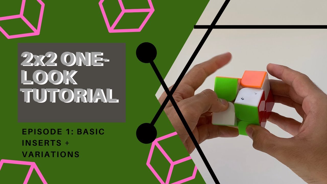 2x2 One-Looking Tutorial - Episode 1: Basic Inserts + Variations of ...