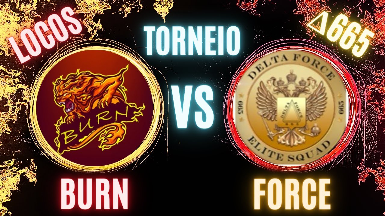 BURN VS FORCE | TORNEIO DE CLÃS - LOCOS VS DELTA665 | Tacticool 5v5 - YouTube