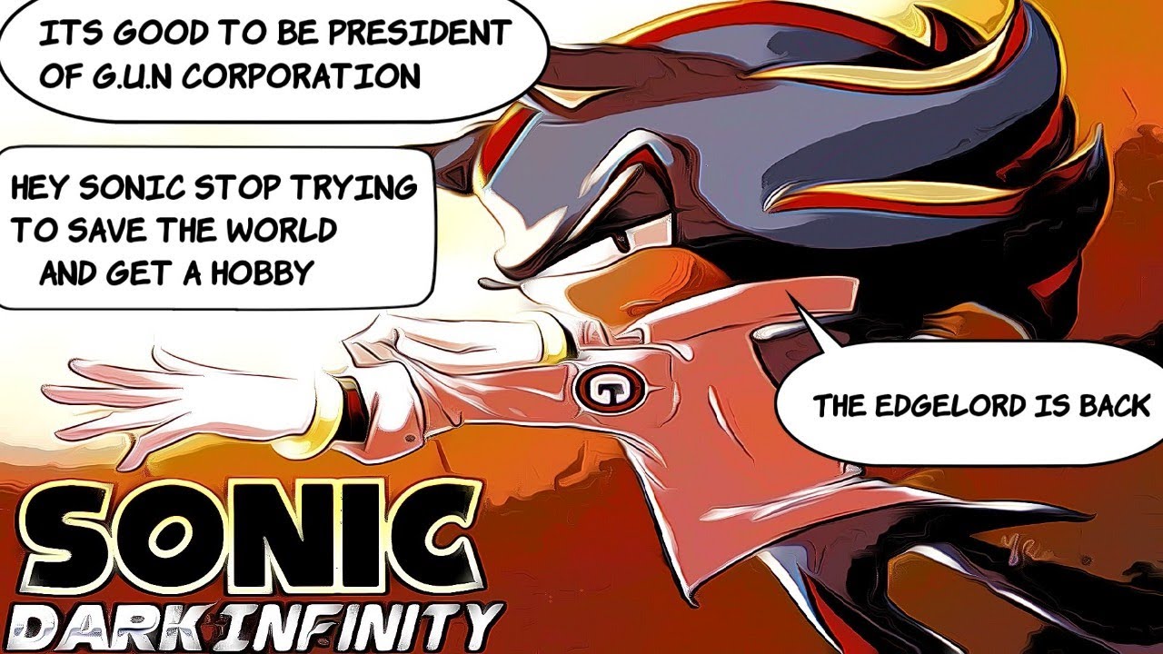 Sonic Dark Infinity Shadow President Of G U N Corporation Oh The Edge ...