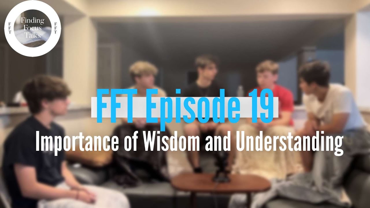 Importance of Wisdom and Understanding - Finding Focus Talks - YouTube