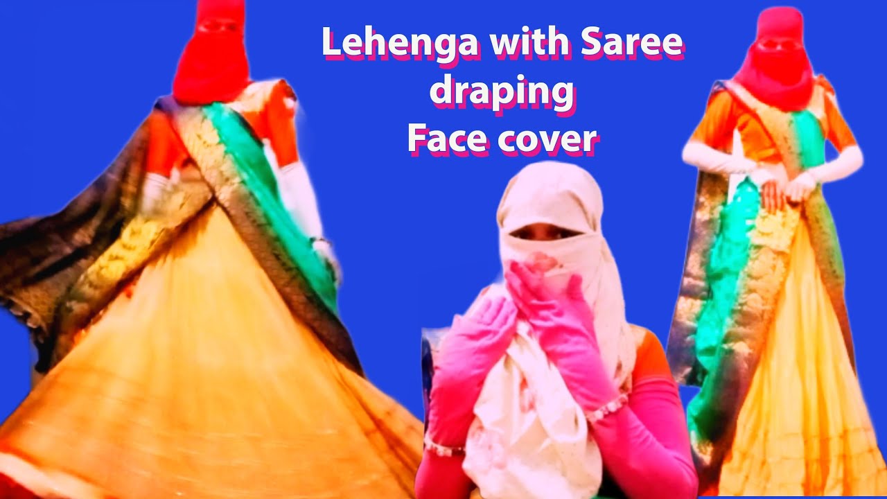 Lehenga with face cover || Lehenga with Saree draping || face cover ...