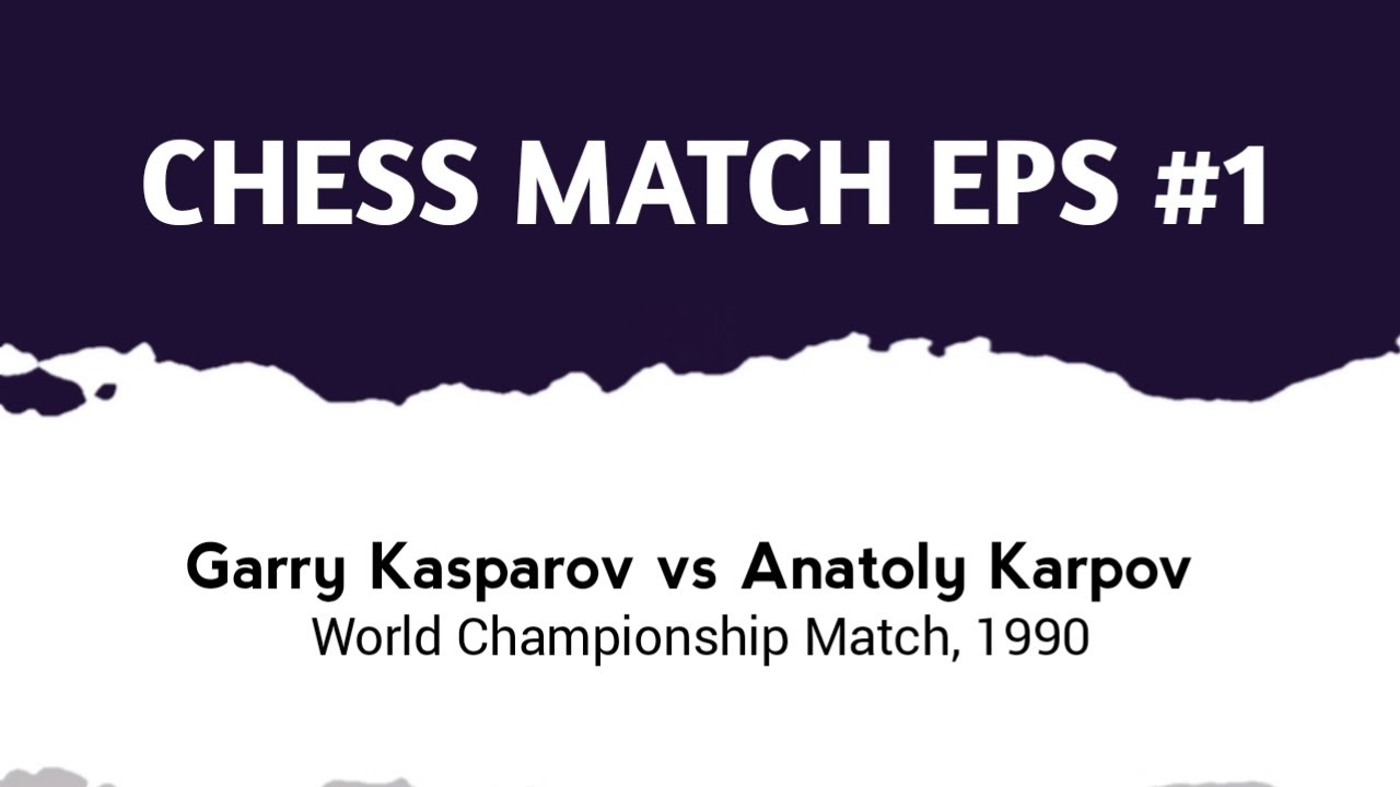 Garry Kasparov vs Anatoly Karpov | World Championship Match, 1990 - YouTube
