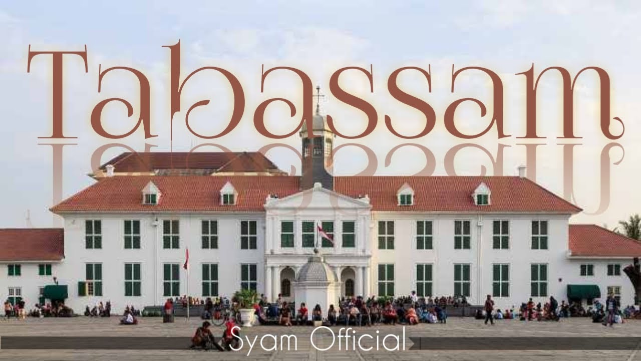 Indahnya Kota Tua • Tabassam (Senyum) - Mesut Kurtis || COVER by Syam ...