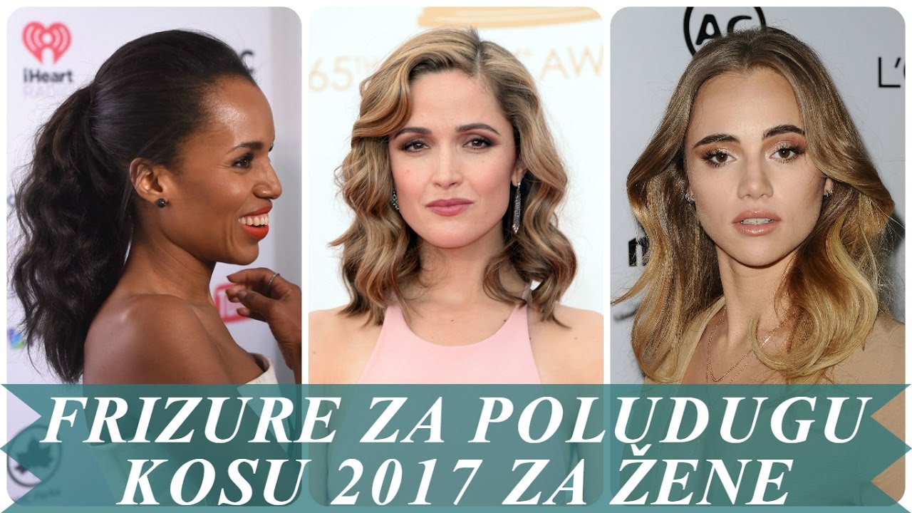 Najmodernije frizure za poludugu kosu 2017 za žene - YouTube